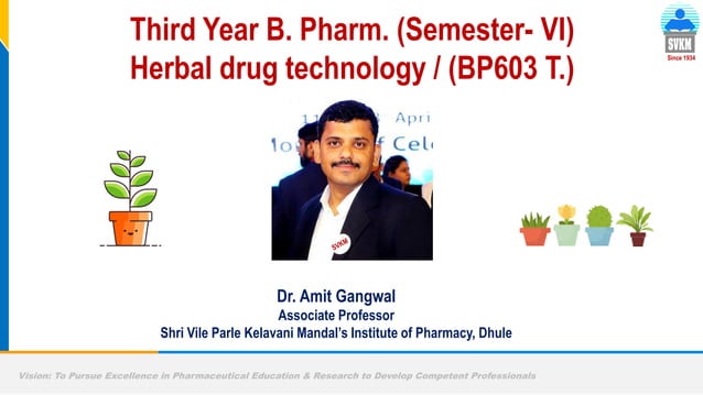 Unit I Herbal Drug Technology Theory BP603T.pdf | Herbs and Supplements ...
