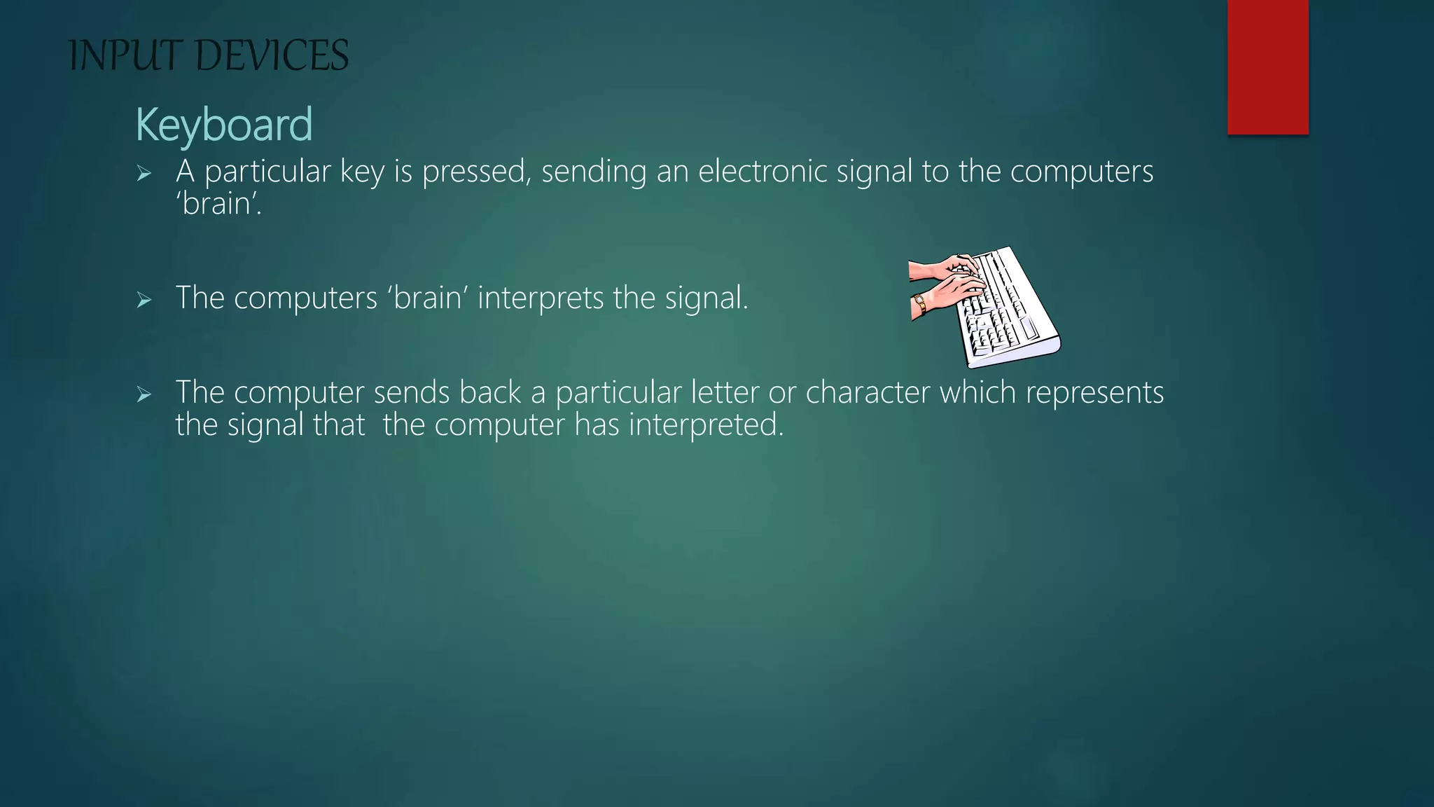 INPUT AND OUTPUT DEVICE | PPT | Free Download