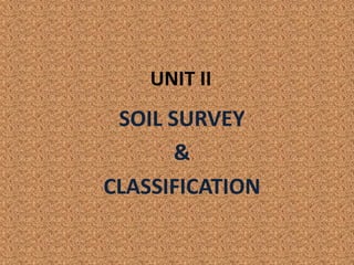 Soil survey and classification | PPTX