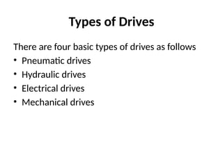 TYPES OF DRIVE SYSTEMS AND END EFFECTORS | PPTX