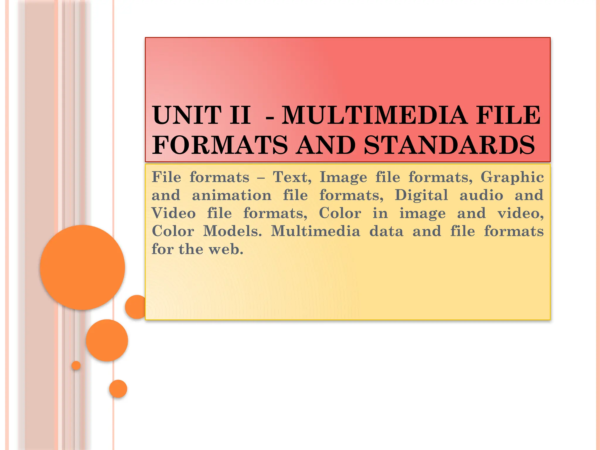 CS3352 - ANNA UNIVERSITY - MULTIMEDIA AND ANIMATION UNIT II | PPTX