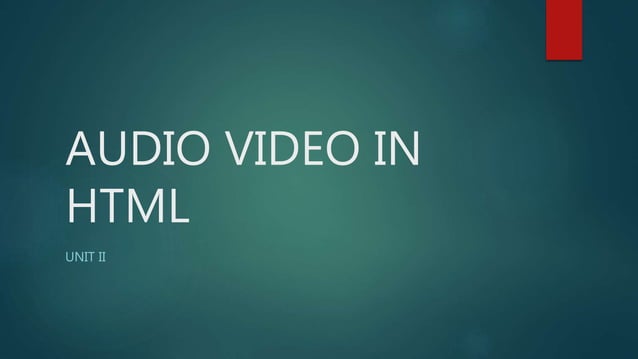 FYBSC IT Web Programming Unit II Audio Video in HTML | PPTX