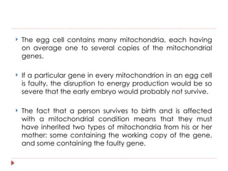 Unit II - Cytoplasmic inheritence gentics of mitochondrial | PPTX