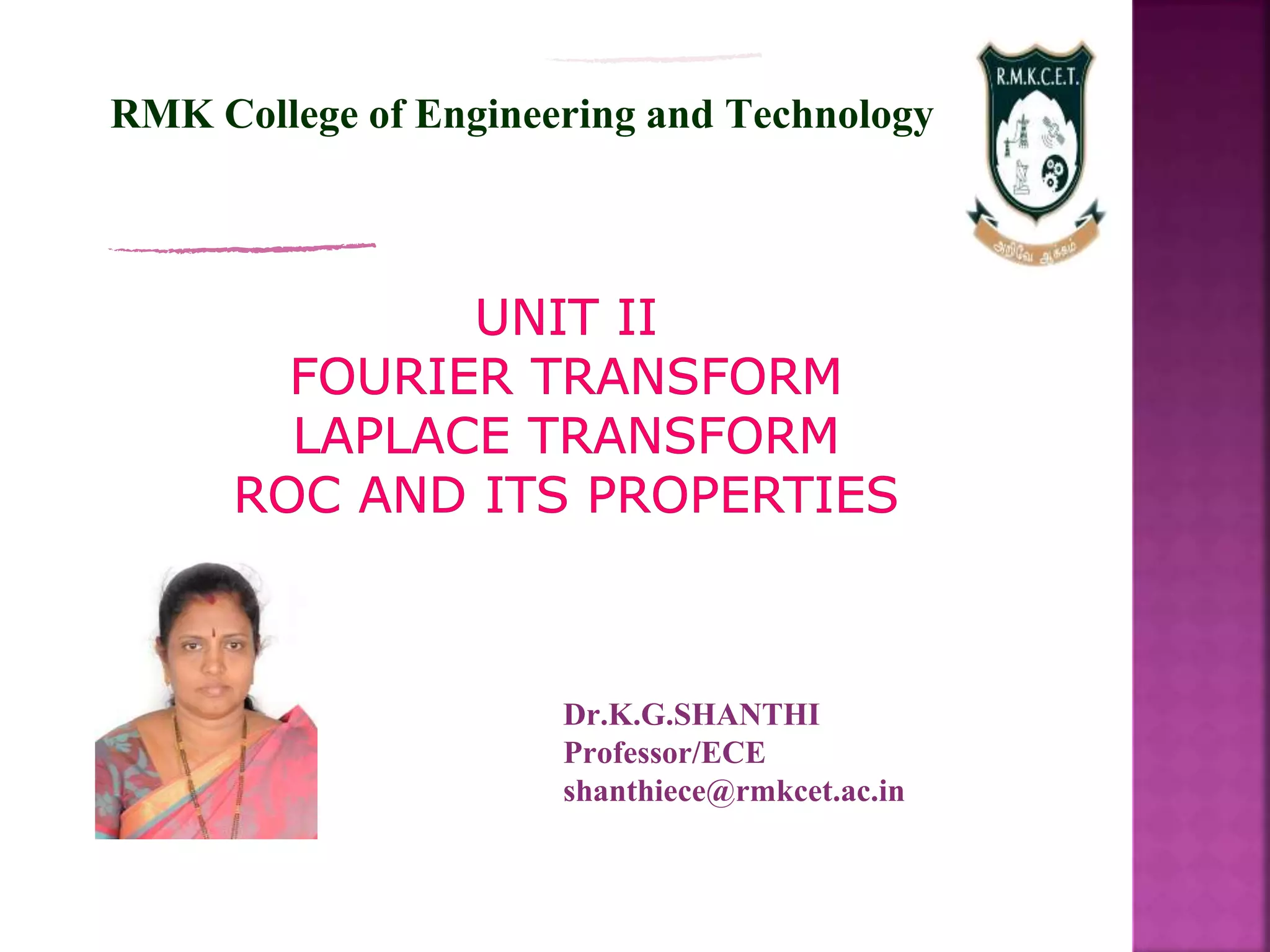 Fourier Transform ,LAPLACE TRANSFORM,ROC and its Properties | PPT