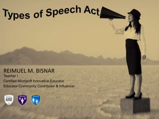 UNIT II - Lesson 2 - Types of Speech Act | PPTX