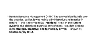 unit II - Traditional Vs Contemporary HRM.pptx