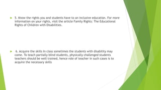 Physical challenged children and Role of teacher | PPTX