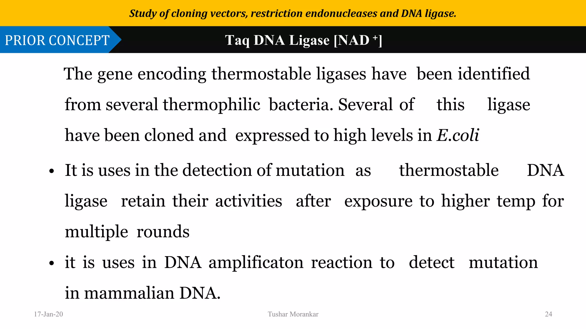 Study of cloning vectors, restriction endonucleases and DNA ligase. | PDF