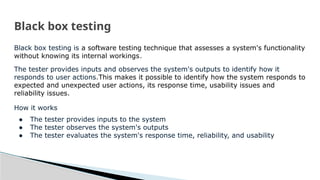 Unit II Black box Testing,Types,Advantages .pptx