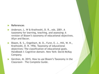 Bloom taxonomy, teaching and learning // | PDF