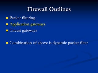Unit II Chapter 6 firewalls.ppt | Computer Networking | Computing