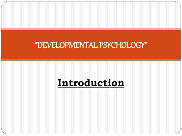 UNIT II Developmental Psychology.pptx