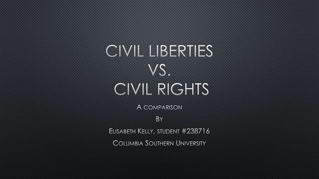 Civil Liberties vs. Civil Rights | PPTX | Civic affairs | Politics