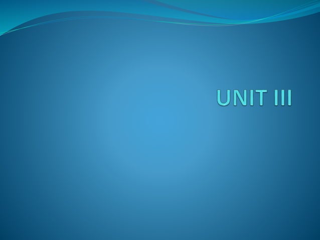 Unit iii | PPT