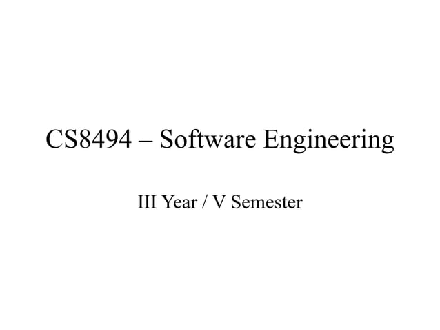 CS8494 SOFTWARE ENGINEERING Unit-3 | PPTX