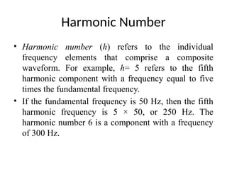 Harmonics and its types based on harmonic numbers.pptx