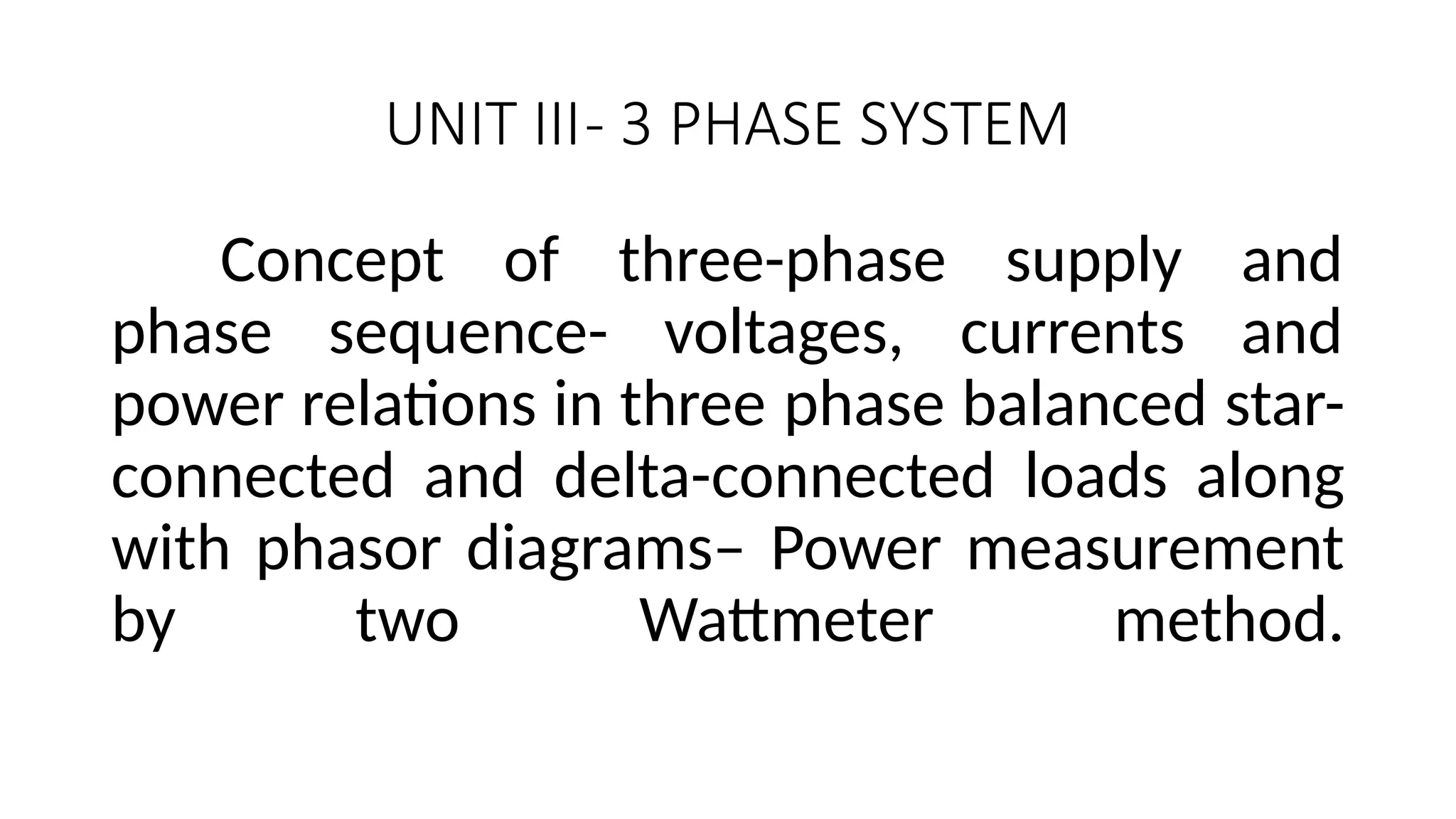 3 phase system concepts and its mertis and demerits & derivation of ...
