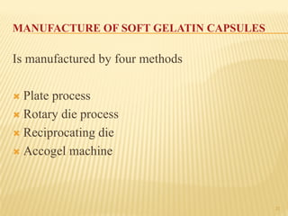 UNIT III- CAPSULES.pdf methods of preparation, types and components | PPT