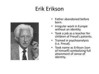 ERIKSON'S PSYCHO-SOCIAL THEORY | PPT