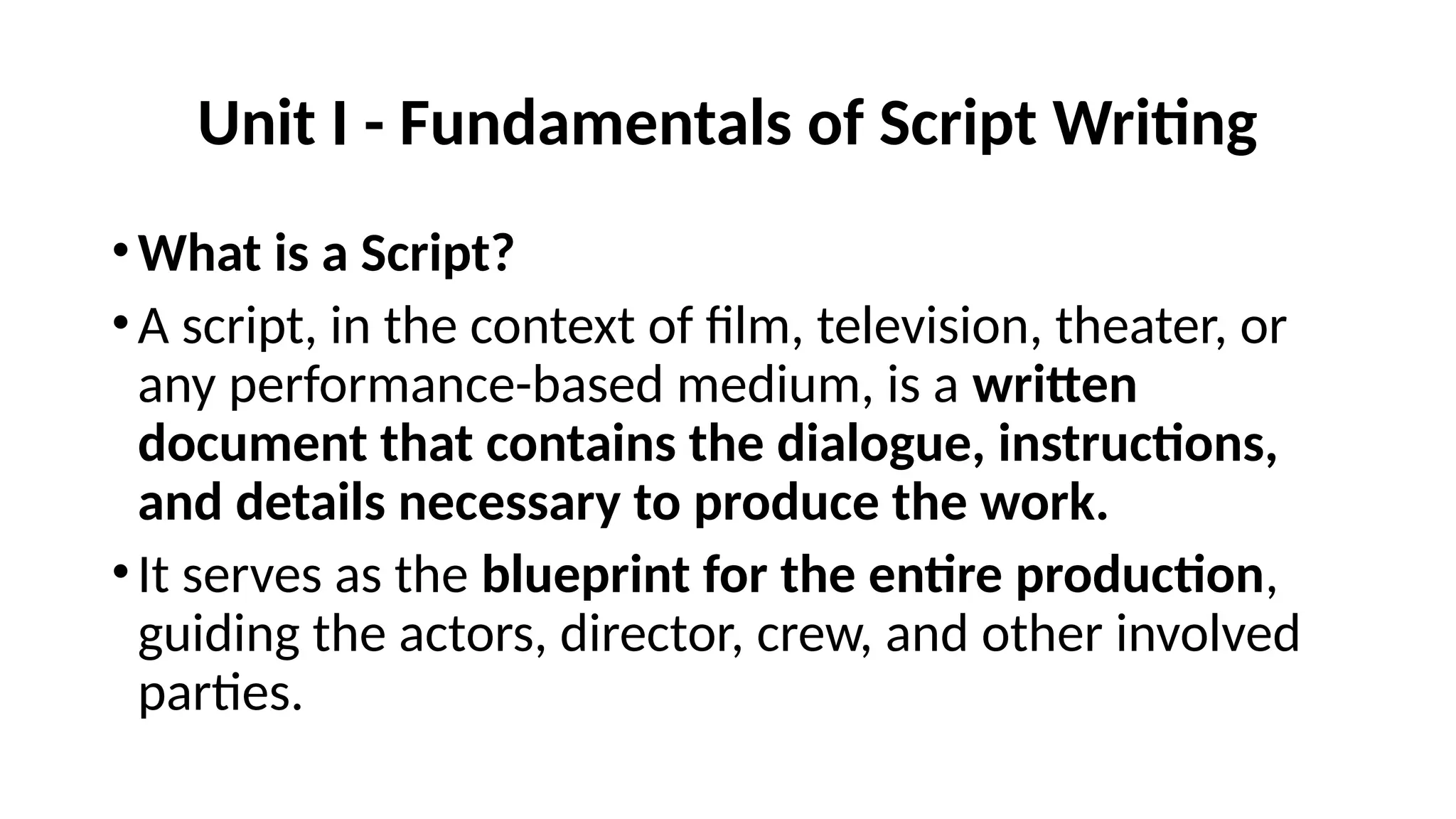 Unit III - Fundamentals of Script Writing.pptx