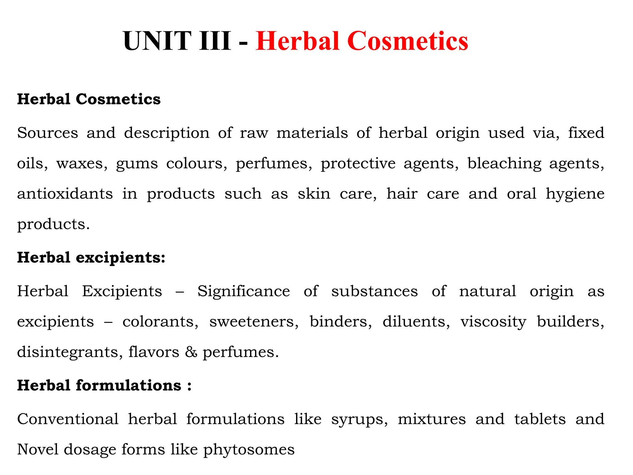UNIT III-Herbal Cosmetics Herbal drug technology.pptx