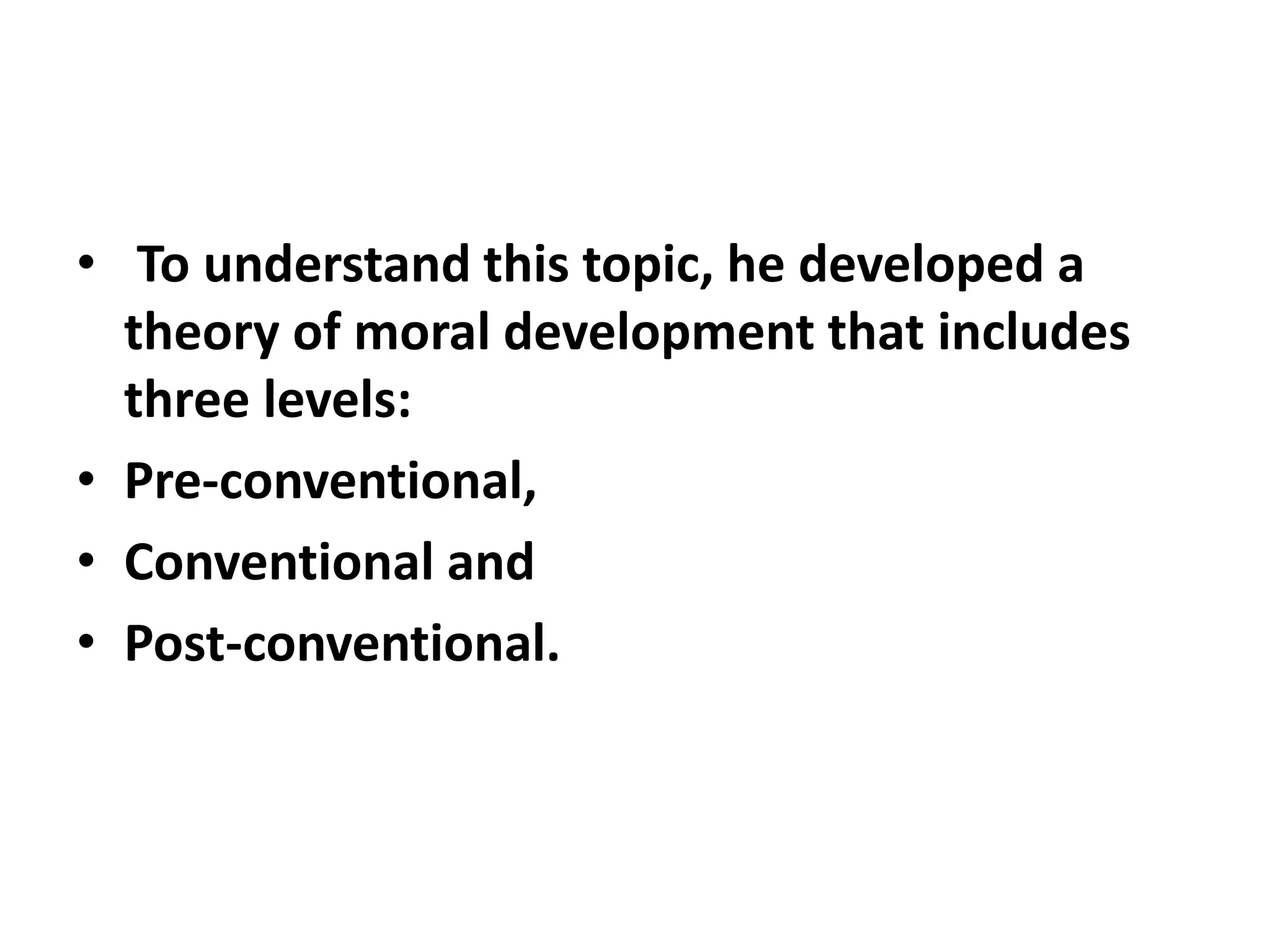 KOHLBERG STAGES OF MORAL DEVELOPMENT | PPTX