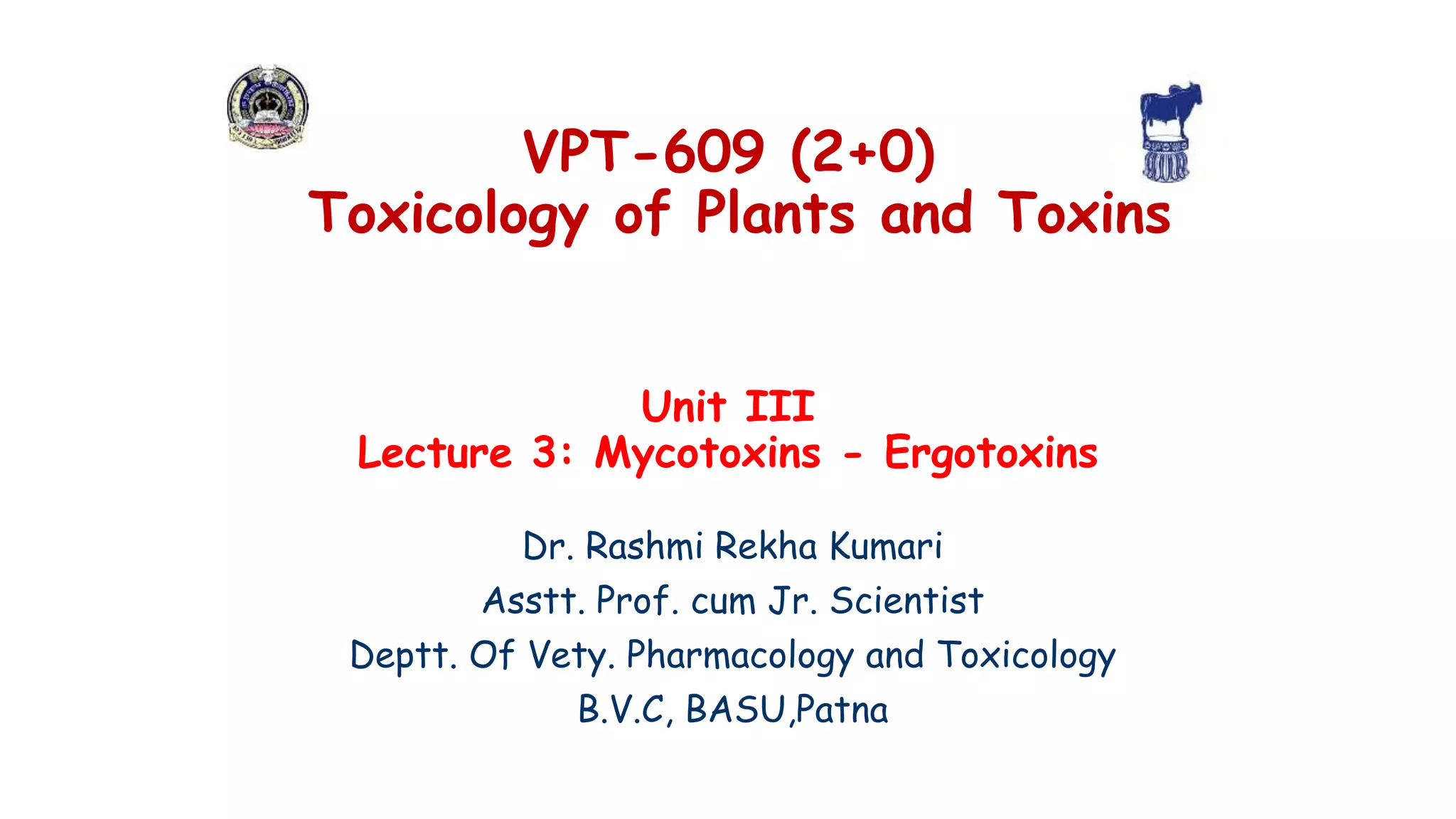 Unit_III-_Lecture_3._Ergotoxins.pptx
