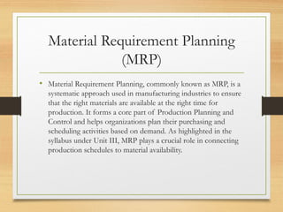 UNIT III - MRP.pptx Material Requirement Planning | PPTX