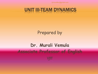 Unit - III Team Dynamics | PPTX
