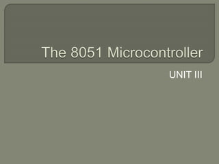 SYBSC IT SEM IV EMBEDDED SYSTEMS UNIT III The 8051 Microcontrollers | PPT