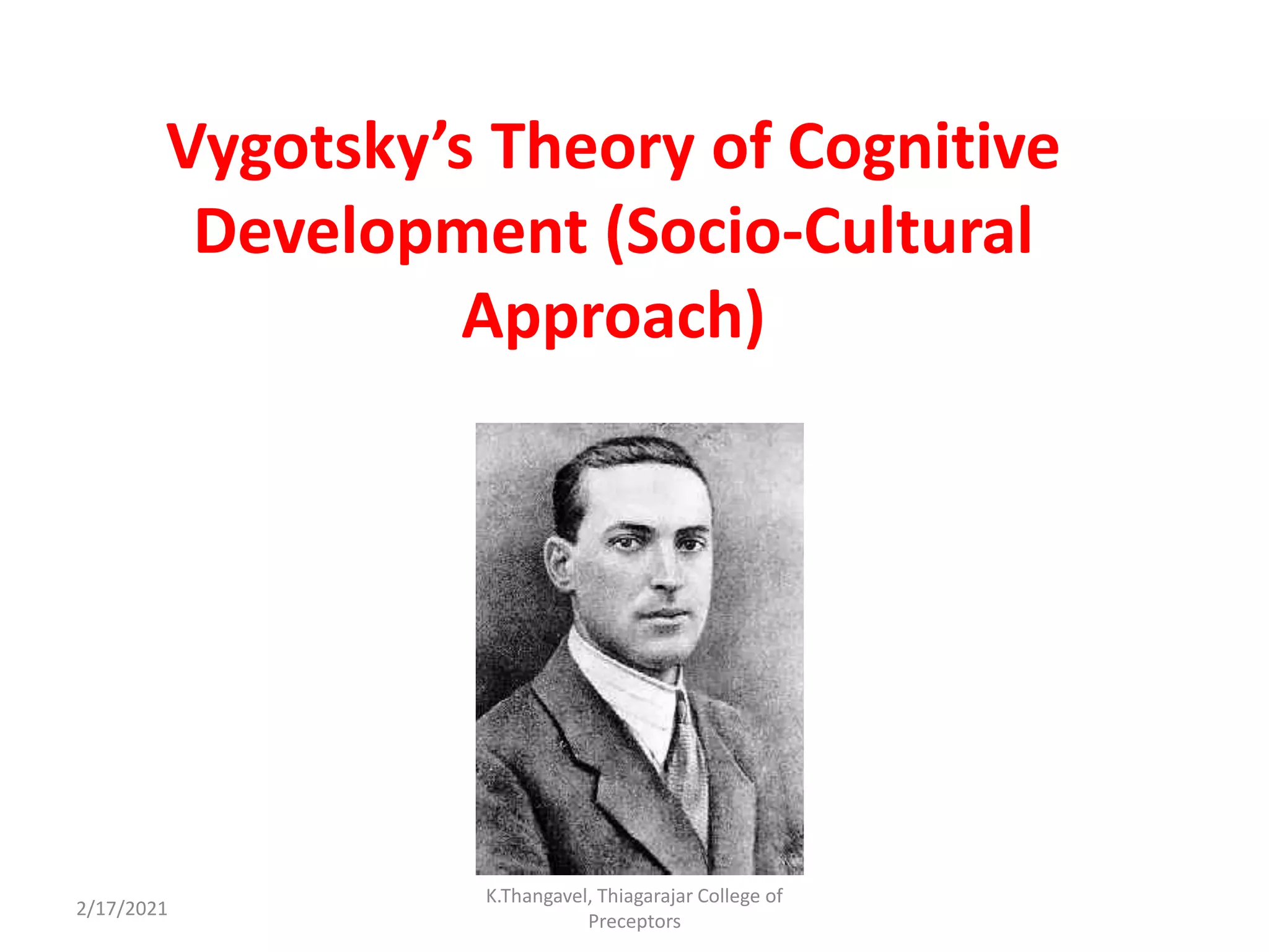 VYGOTSKY'S THEORY OF COGNITIVE DEVELOPMENT | PPTX