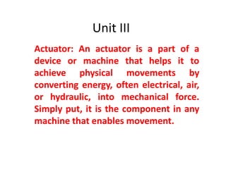 Unit III actuators.pptx
