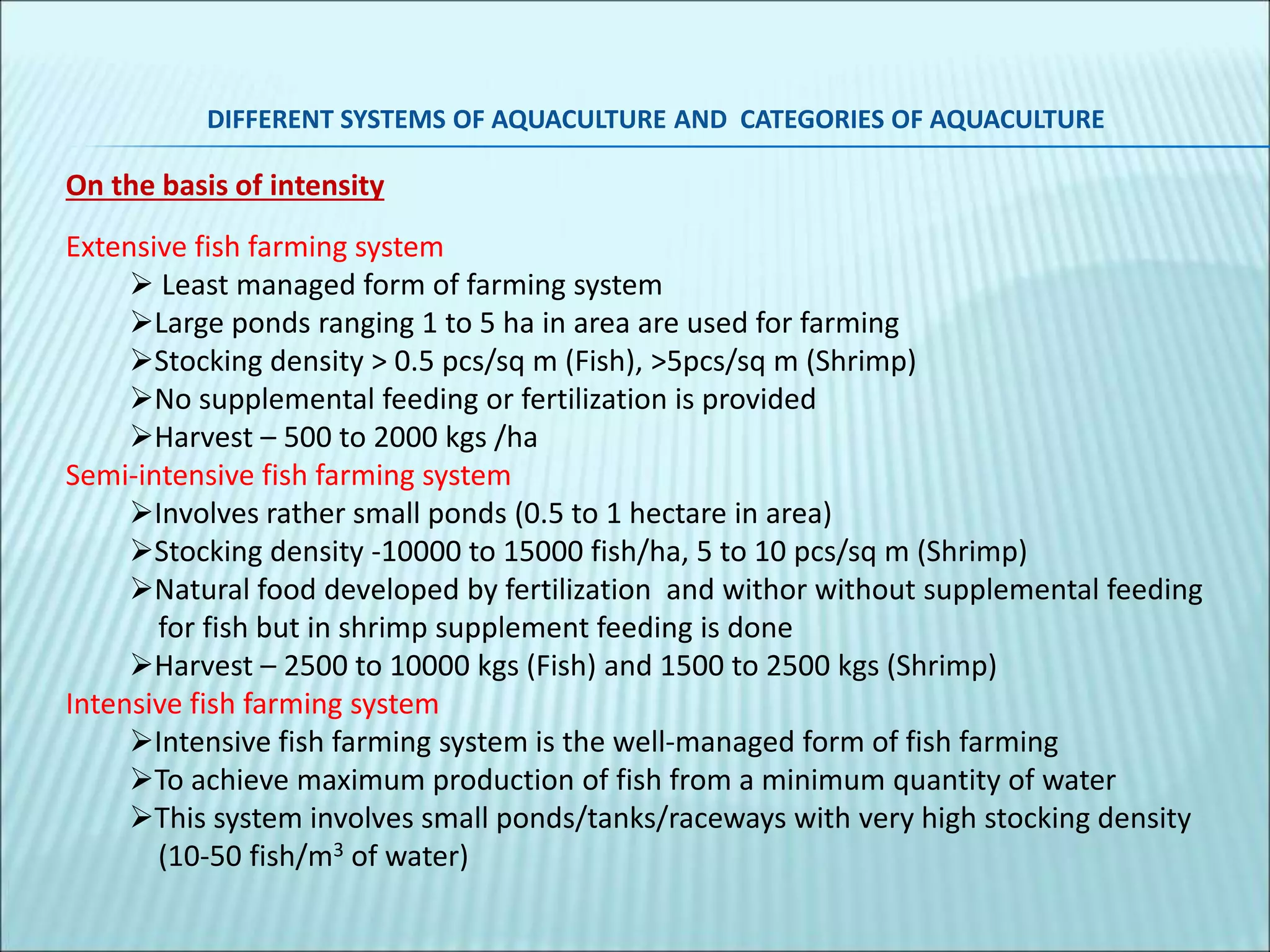 Unit_III_Aquaculture_Systems_methods_and_types.ppt