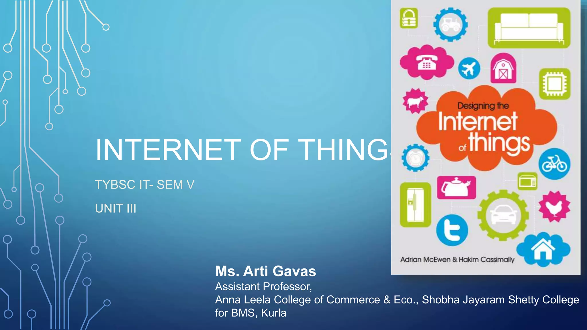 Internet of Things, TYBSC IT, Semester 5, Unit III | PPTX