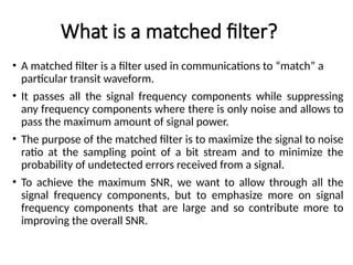 UNIT III MATCHED FILTER in communication systems.ppt
