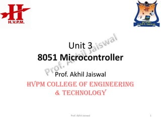 UNIT III PDF FORMAT 8051 Micrcontroller Akhil.pptx