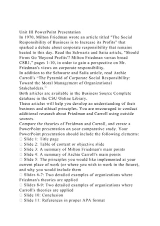 Unit III PowerPoint Presentation In 1970, Milton Friedman wrote .docx