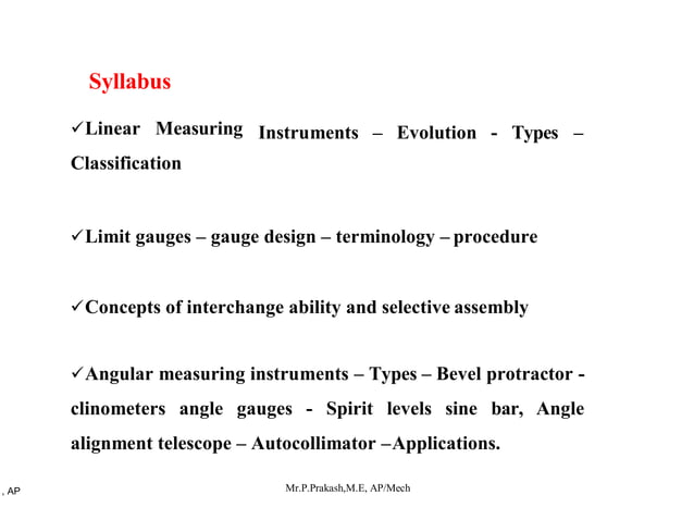UNIT II MEASUREMENT OF LINEAR, ANGULAR DIMENSIONS, ASSEMBLY AND ...