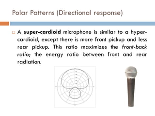 Microphones-Type, Characteristics, design, Applications, techniques ...