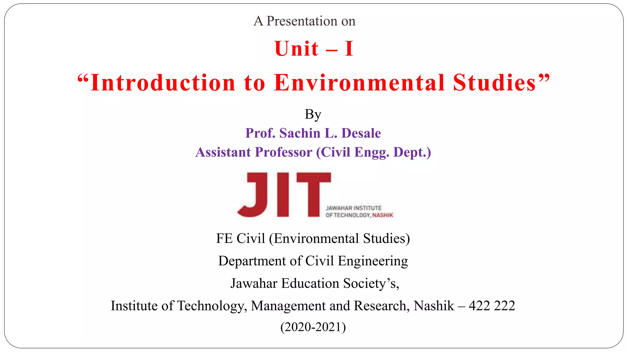 Unit I Introduction to Environmental Studies.pptx | Environmental Services Industry | Industries