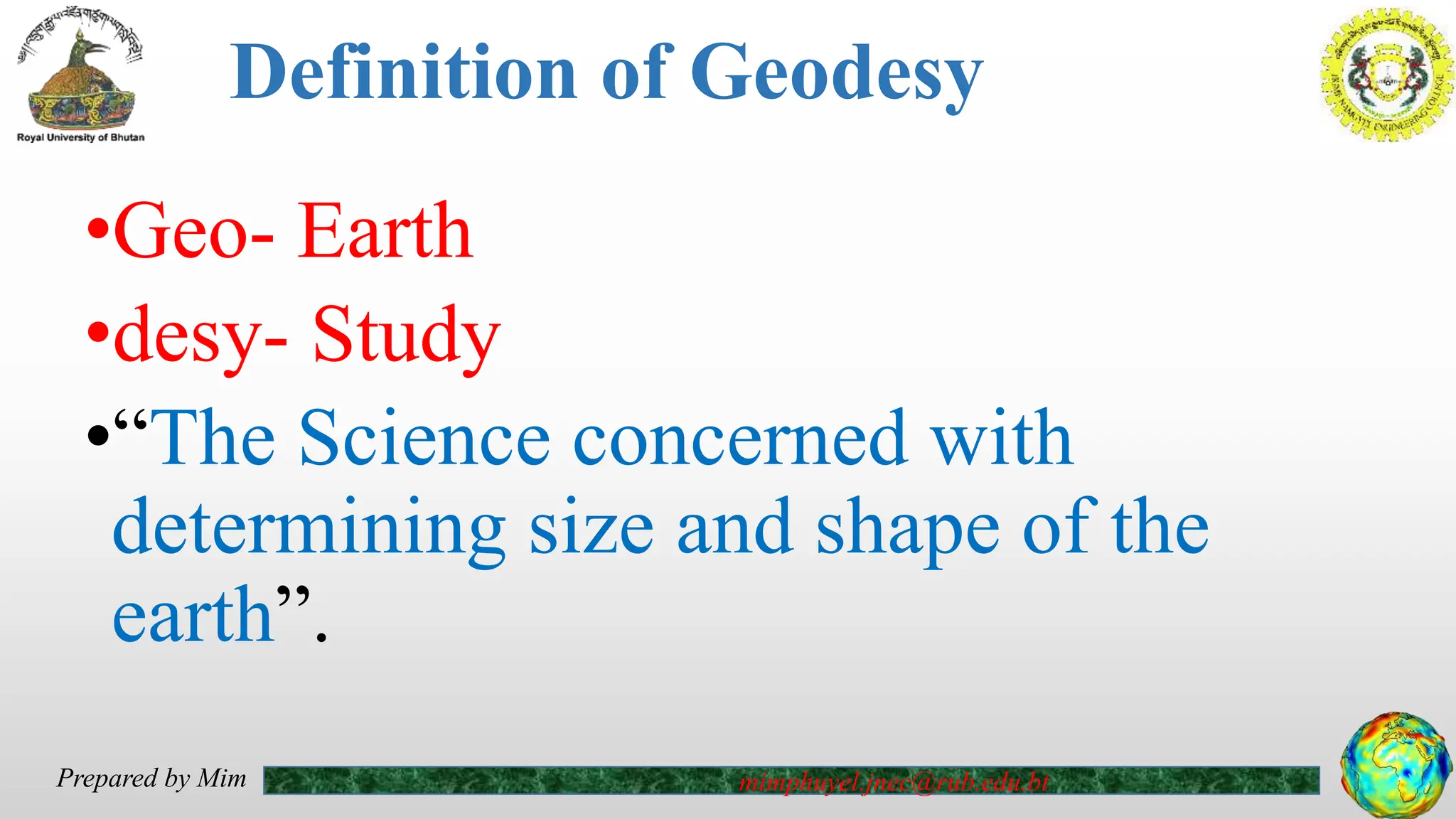 Introduction to Geodesy-Types, Shape of earth | PPTX