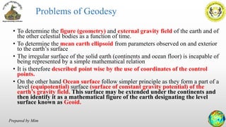 Introduction to Geodesy-Types, Shape of earth | PPTX