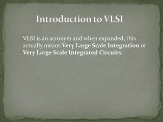 Unit I - Introduction to VLSI | PPTX