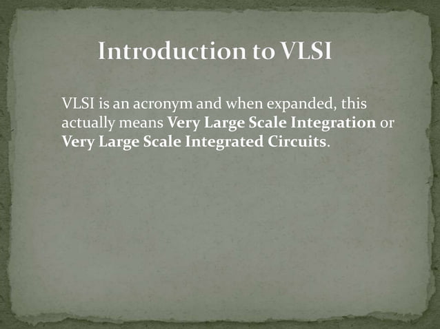 Unit I - Introduction to VLSI | PPT