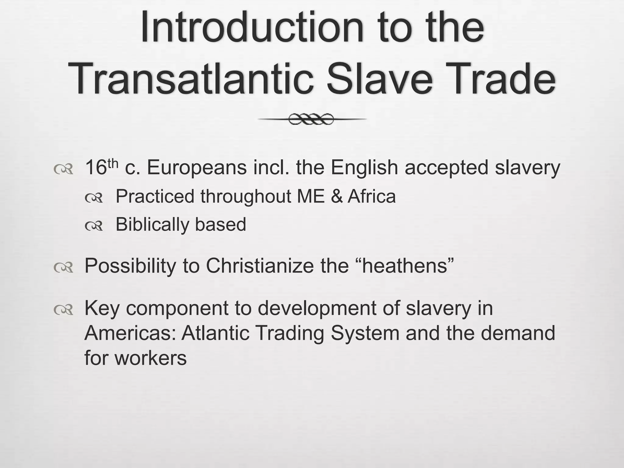 Unit ii origins of slavery ppt | PPTX
