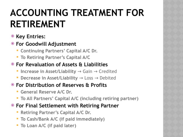 Unit II Partnership Accounting Retirement of Partners | PPTX