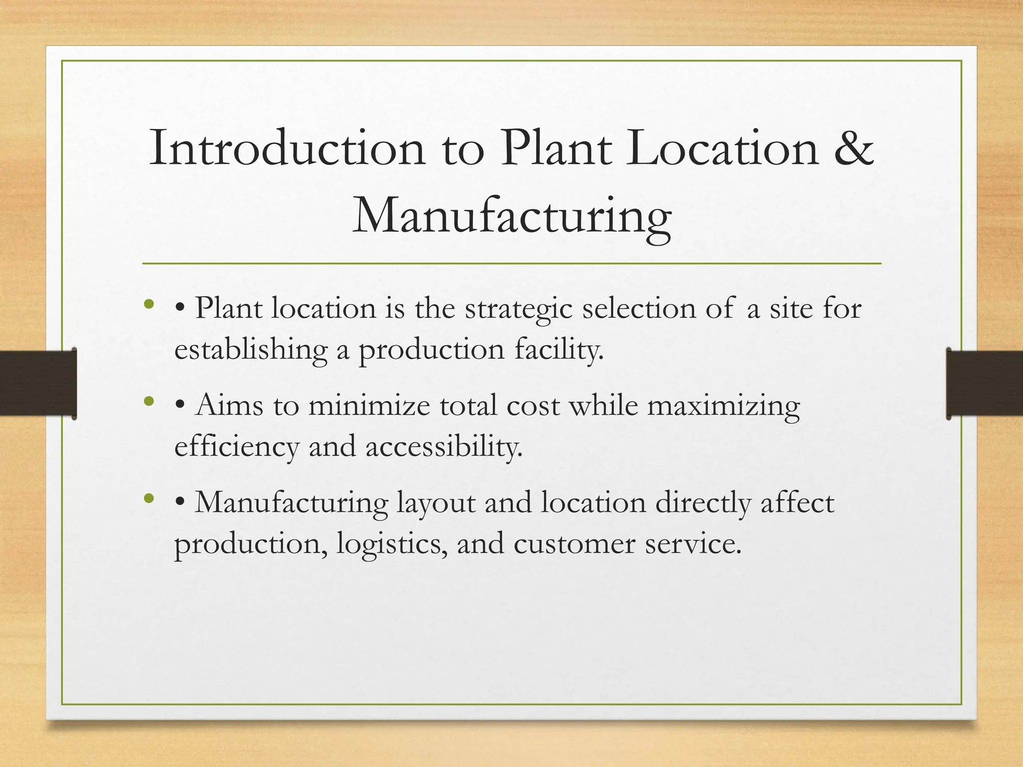 Unit_II_Plant_Location_and_Manufacturing.pptx