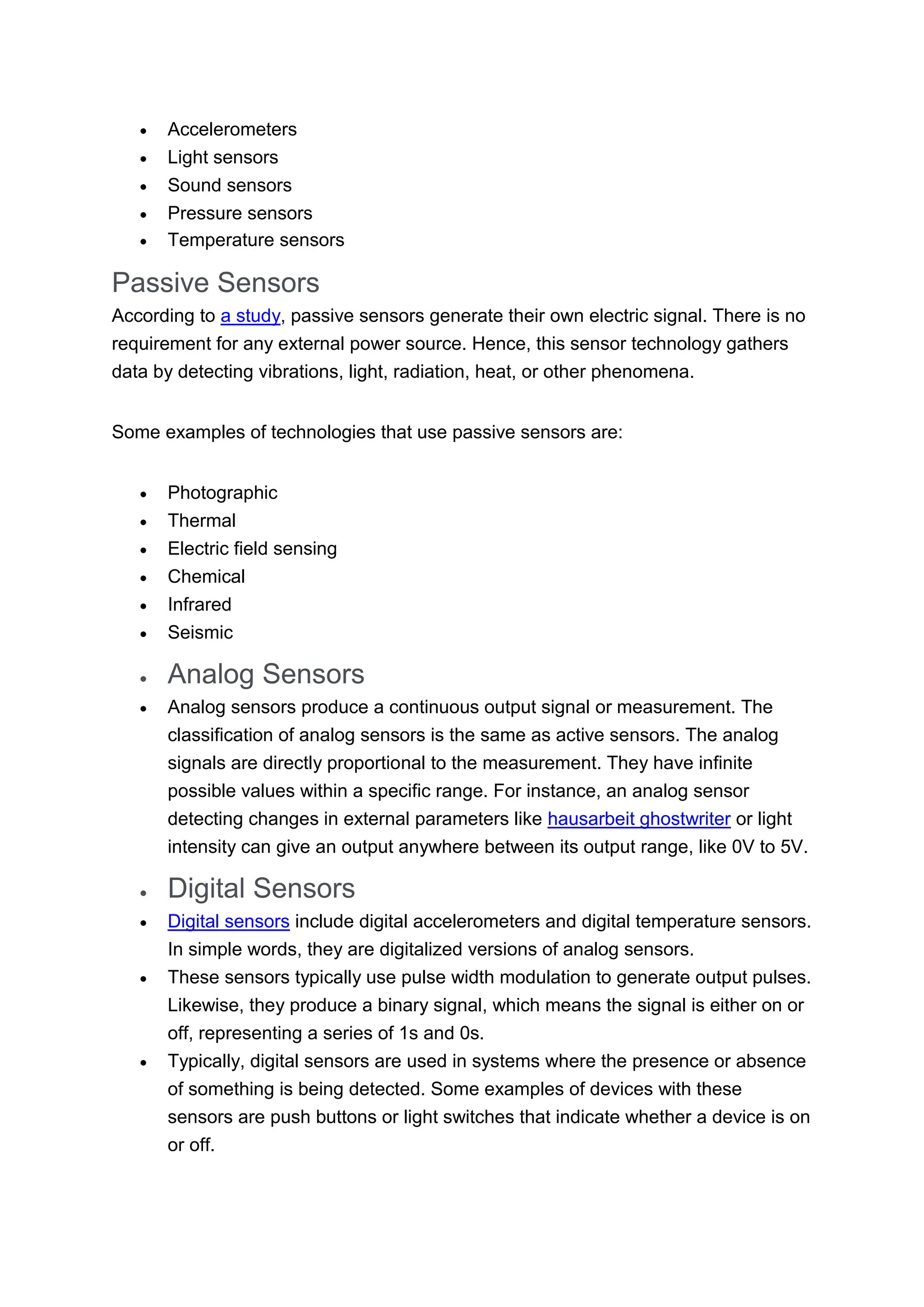types of sensors are active, passive, analog, and digital. Active ...