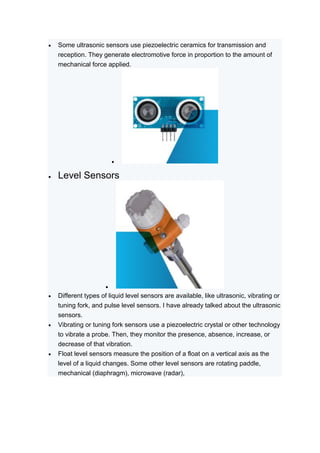 types of sensors are active, passive, analog, and digital. Active ...