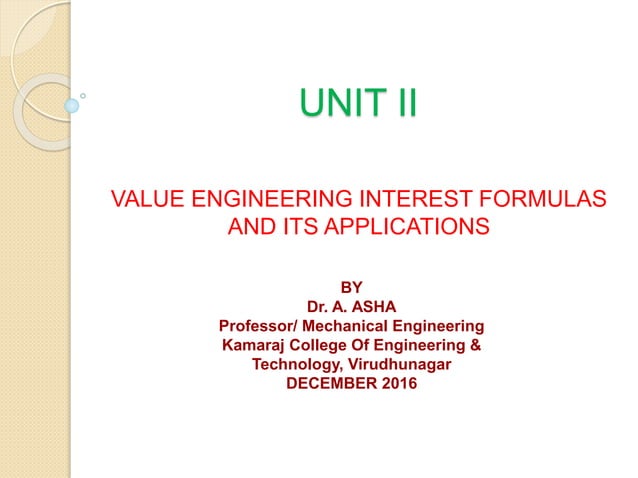 MG 6863- ENGG ECONOMICS UNIT II VALUE ENGINEERING | PPSX